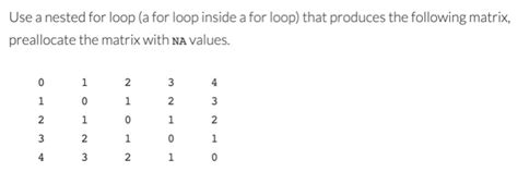 Solved Using R Use A Nested For Loop A For Loop Inside A