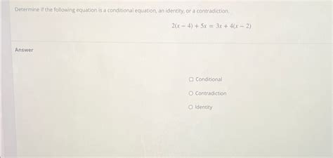 Solved Determine If The Following Equation Is A Conditional