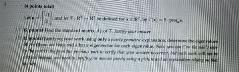 Solved 3 4 Points Total Let U And Let T R R2 Be Defined Chegg Com