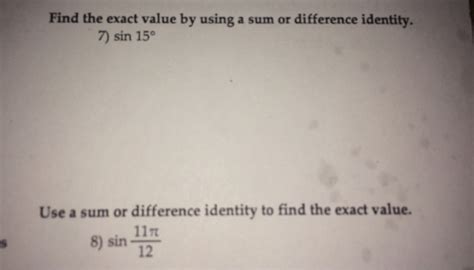 Solved Find The Exact Value By Using A Sum Or Difference