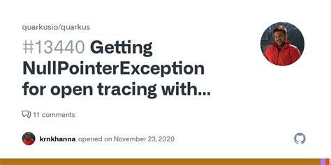 Getting Nullpointerexception For Open Tracing With Jaeger · Issue 13440 · Quarkusioquarkus