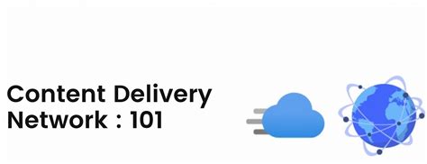 Content Delivery Network 101 This Blog Is Part Of The Series Where