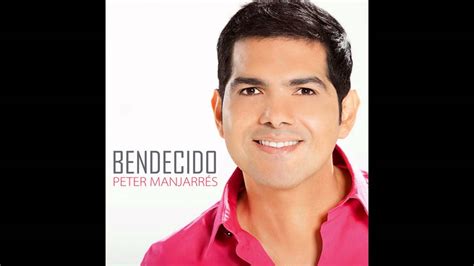 Peter Manjarres Bendecido Mix Dj Elvis Machuca Youtube