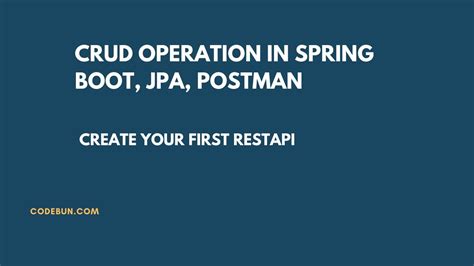 Crud Operation Using Spring Boot Jpa Restapi Postman And Mysql Youtube