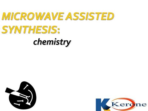 Ppt Microwave Assisted Synthesis Powerpoint Presentation Free Download Id 5876559
