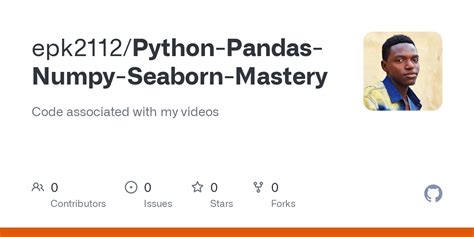 Github Epk2112python Pandas Numpy Seaborn Mastery Code Associated With My Videos