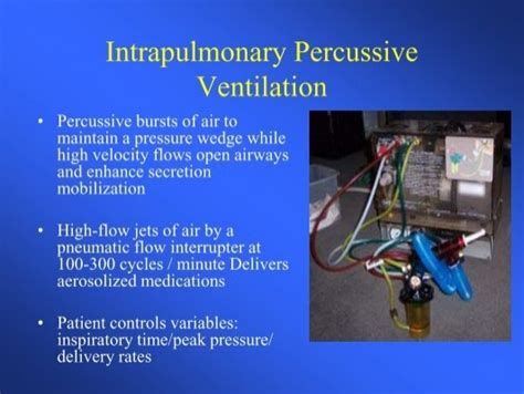 Intrapulmonary Percussive