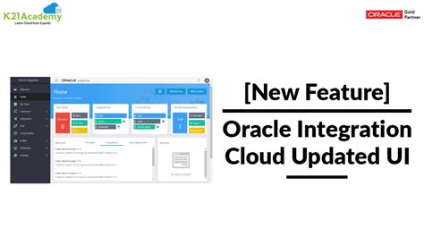 Oracle Integration Cloud Oic Updated Ui New Features