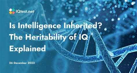Is Intelligence Inherited The Heritability Of Iq Explained