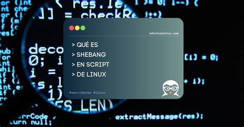 En Un Script De Linux ¿qué Es El Shebang Blog Linux