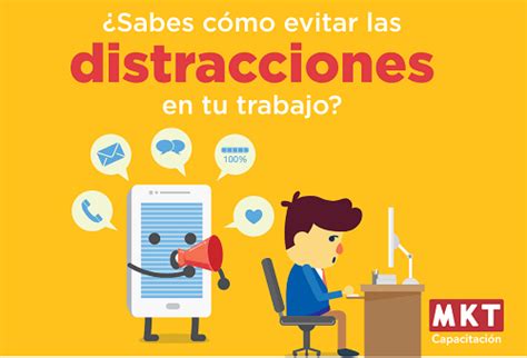 Distracciones Laborales ¿cómo Evitarlas Mkt Capacitación