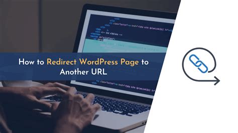 How To Redirect Wordpress Page To Another Url With Or Without Plugins