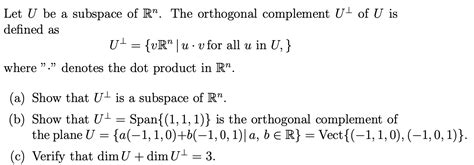 Solved Let U Be A Subspace Of Rn The Orthogonal Complement