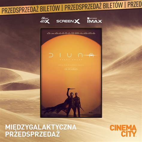 Przedsprzedaż „diuna Część Druga” W Cinema City