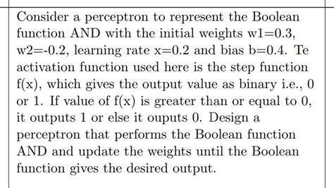 Consider A Perceptron To Represent The Boolean Function And With The