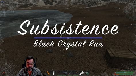 subsistence s3 e203 black crystal run youtube