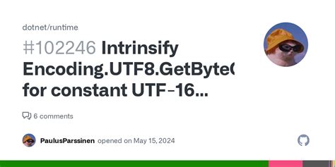Intrinsify Encodingutf8getbytecount For Constant Utf 16 Input · Issue 102246 · Dotnetruntime
