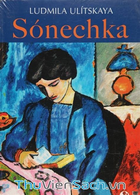 Sách Sonechka Lyudmila Ulitskaya Pdf Download Thư Viện Số
