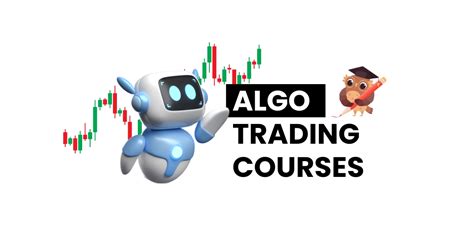 Algo Trading Courses And Why Do You Need Them