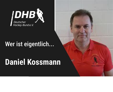 Wer Ist Eigentlich Daniel Kossmann Dhb Alumni Familie