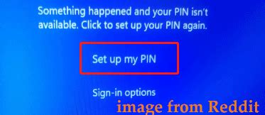 Something Happened And Your PIN Isnt Available Ways To Fix