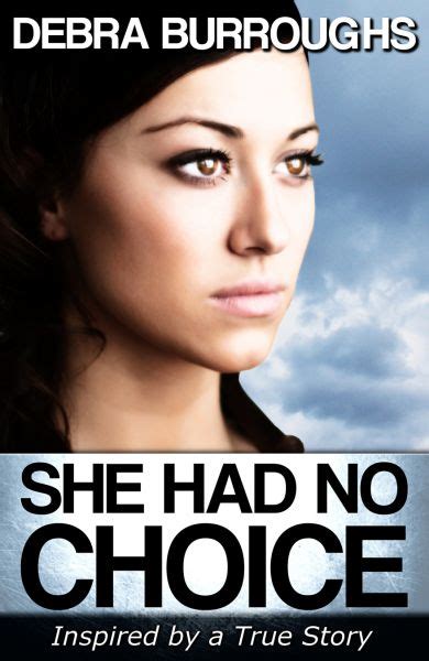 Every Day Is An Adventure She Had No Choice By Debra Burroughs Book Spotlight And Review