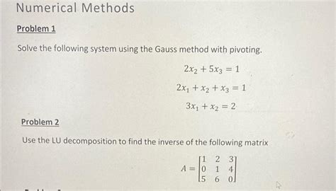 Solved Solve The Following System Using The Gauss Method Chegg