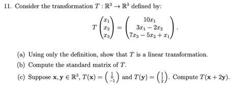 solved 11 consider the transformation t r3 r3 defined by 1 t 82 t3