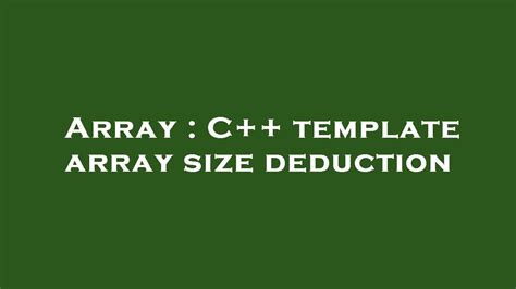 Array C Template Array Size Deduction Youtube
