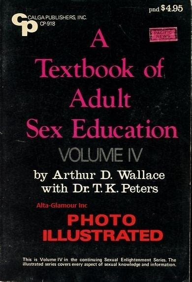 A Textbook Of Adult Sex Education Vol Iv Vol Iv 1971 The Sexual