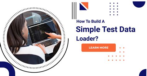 How To Build A Simple Test Data Loader