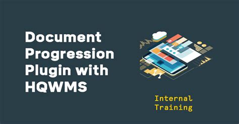 Internal Training Document Progression Plugin With Hqwms Intact Iq Hub