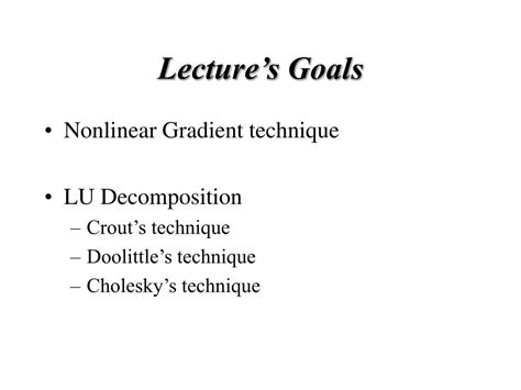Ppt Lecture 10 Nonlinear Gradient Techniques And Lu Decomposition Powerpoint Presentation