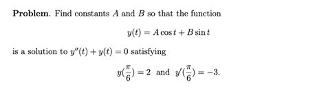 Solved Problem Find Constants A And B So That The Function