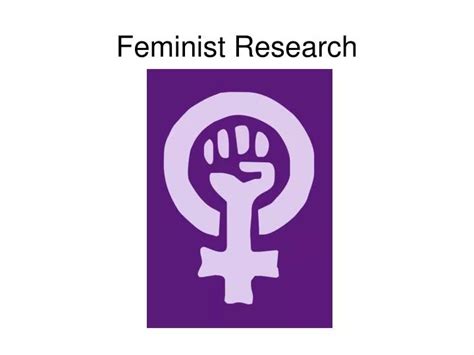 Ppt Feminist Research Powerpoint Presentation Free Download Id 5825882