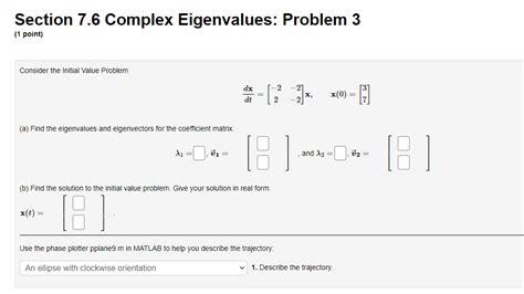 solved section 7 6 complex eigenvalues problem 3 1 point