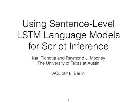Ppt Using Sentence Level Lstm Language Models For Script Inference