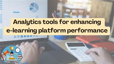 Analytics Tools For Enhancing E Learning Platform Performance Subscribedfyi