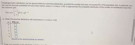 Solved A Hypergeometric Distribution Can Be Approximated By