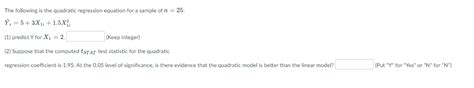Solved The Following Is The Quadratic Regression Equation