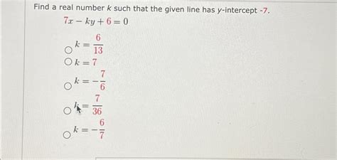 solved find a real number k ﻿such that the given line has