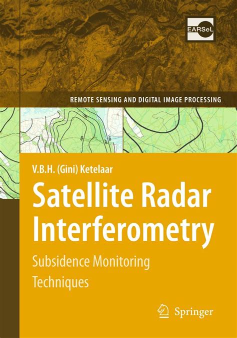 Satellite Radar Interferometry Subsidence Monitoring Techniques
