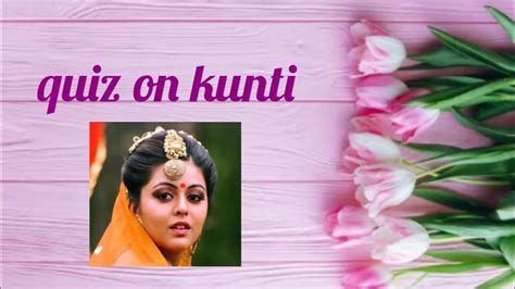 Quiz On Kunti Devi Youtube