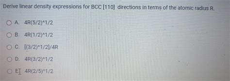 Solved Derive Linear Density Expressions For Bcc [110]