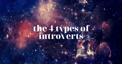 Breaking Down The 4 Types Of Introverts Introvert Wisdom