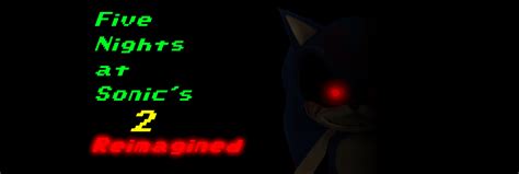 Five Nights At Sonics 2 Reimagined By Sanic Sonic4925