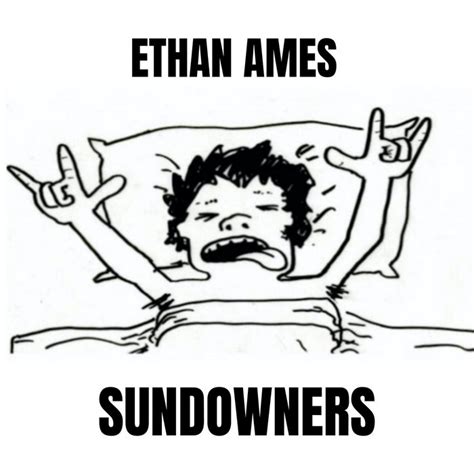 Sundowners Ethan Ames