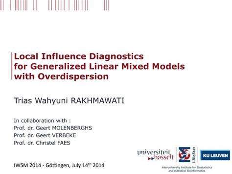 Local Influence Diagnostics For Generalized Linear Mixed Models With Overdispersion Ppt
