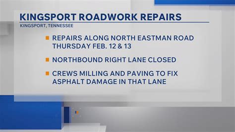 Kingsport To Close Lane On N Eastman Rd For Repairs Wjhl Tri Cities News And Weather