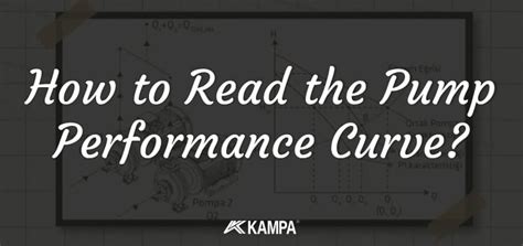 How To Read The Pump Performance Curve Kampa Blog